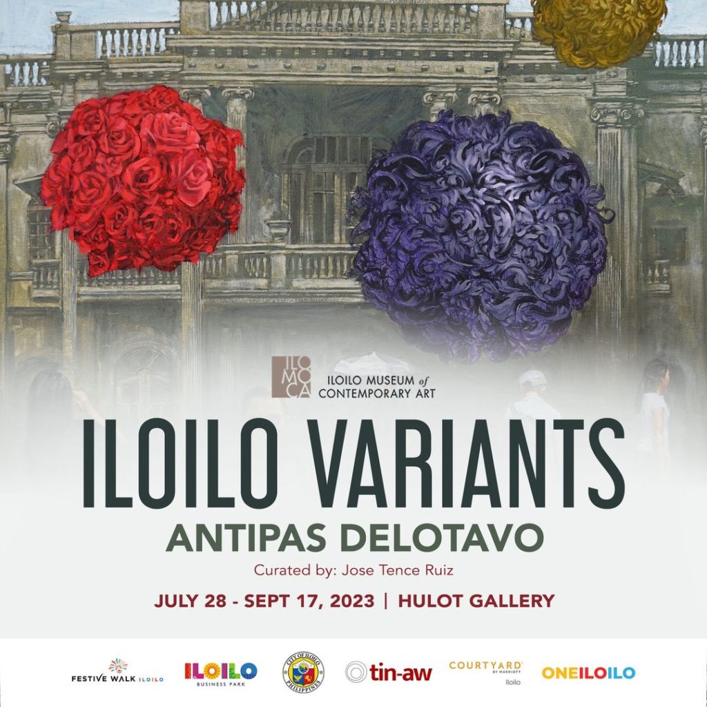Antipas Delotavo will feature Iloilo Variants at ILOMOCA - Iloilo Art Life