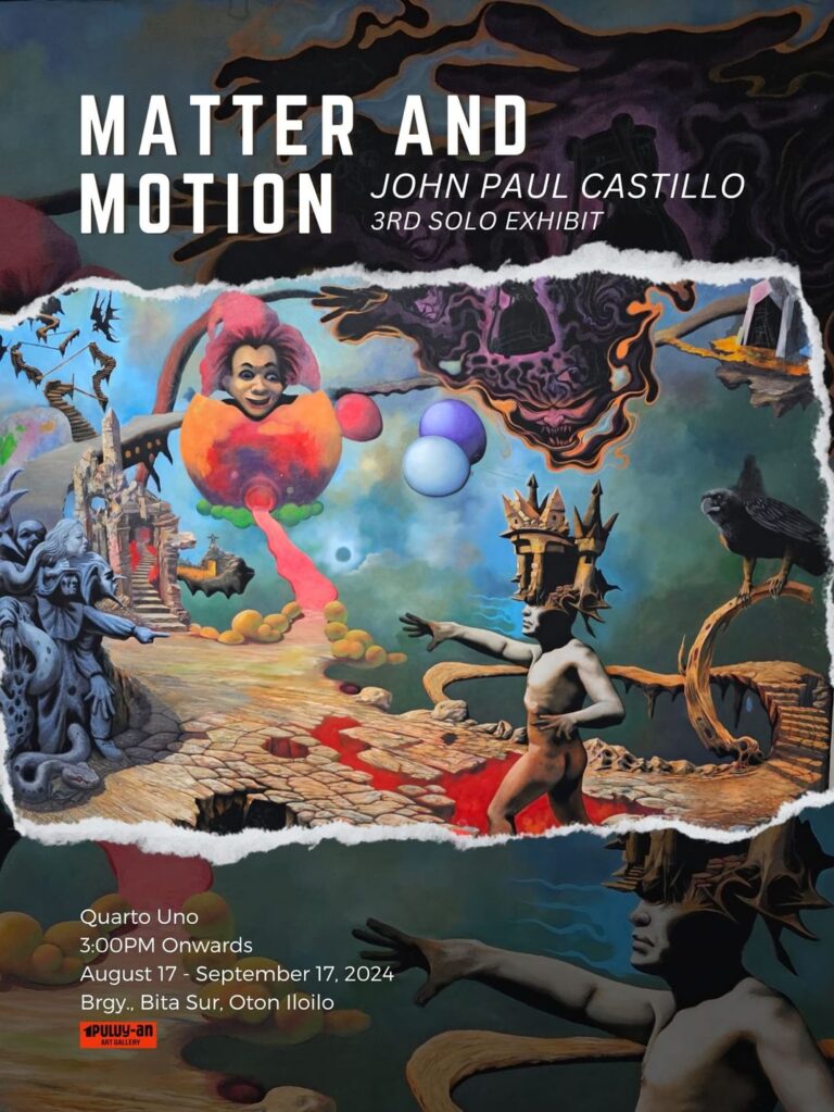 Matter and Motion: The 3rd solo of John Paul Castillo - Iloilo Art Life